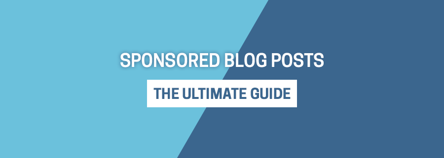 The Ultimate Bloggers Guide to Sponsored Posts ⋆ FinCon